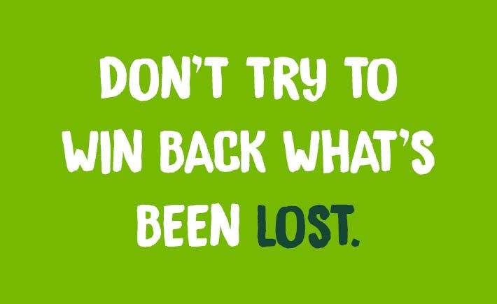 What is chasing losses